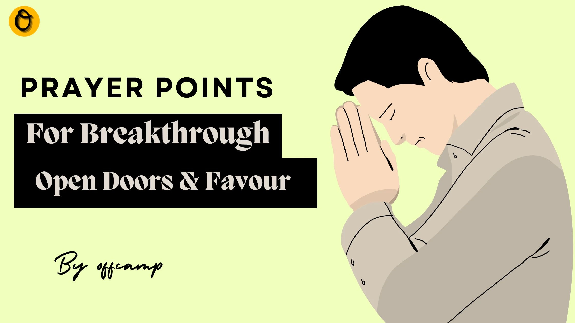 100+ Prayer Points for Breakthrough: Guide for 2025 - Offcamp