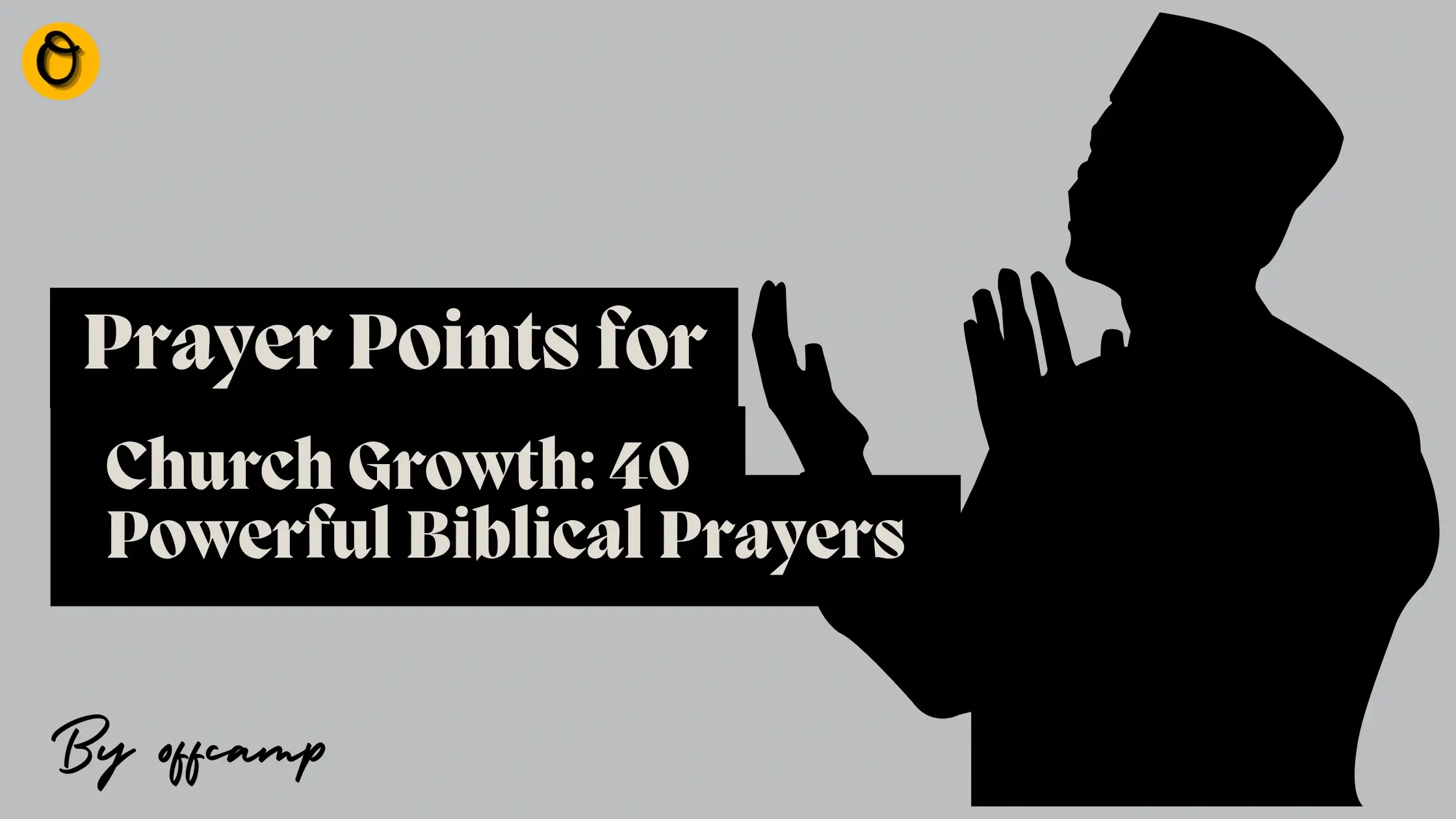 40 Powerful Prayer Points For Church Growth | [biblical Prayers] - Offcamp