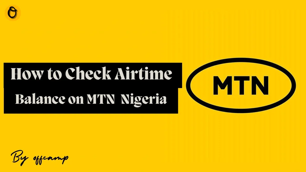 MTN Data Balance Code & USSD Codes Nigeria 2025 | Guide - Offcamp