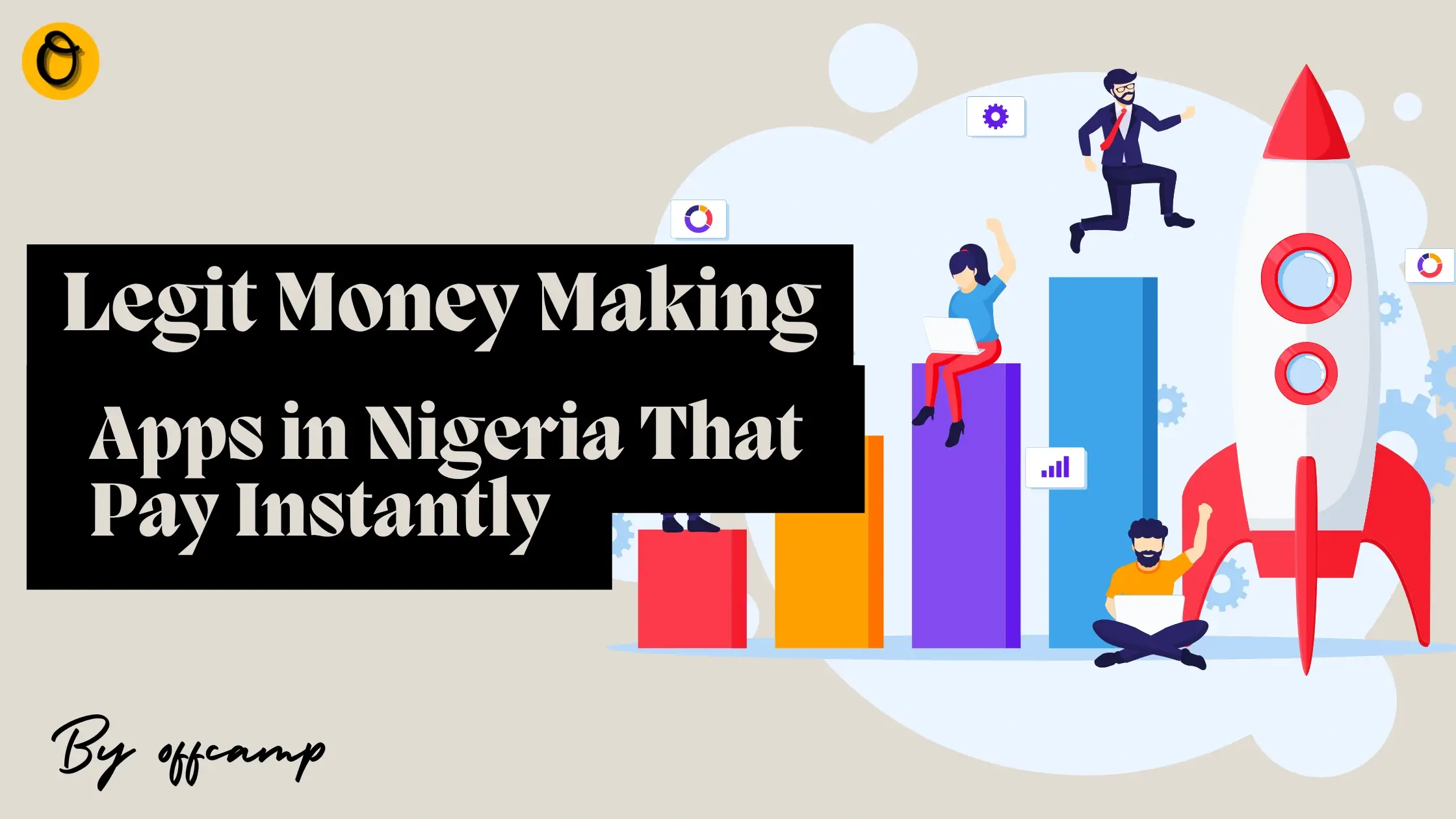 10 Legit Money Making Apps That Pay Real Money in Nigeria - Offcamp
