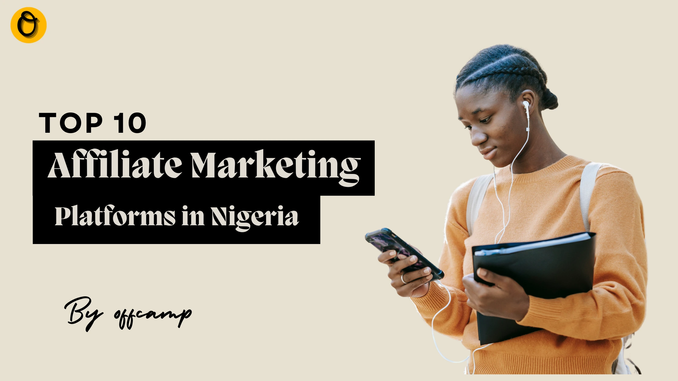 Affiliate Marketing Platforms in Nigeria: Top 10 Options for 2025 Offcamp