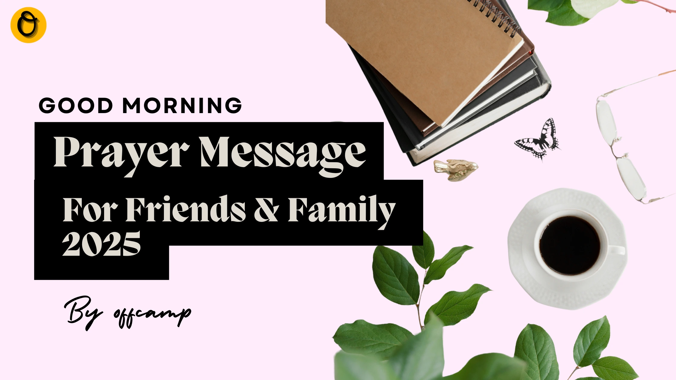 200+ Good Morning Prayer for a Friend - Brighten Their Day 2025