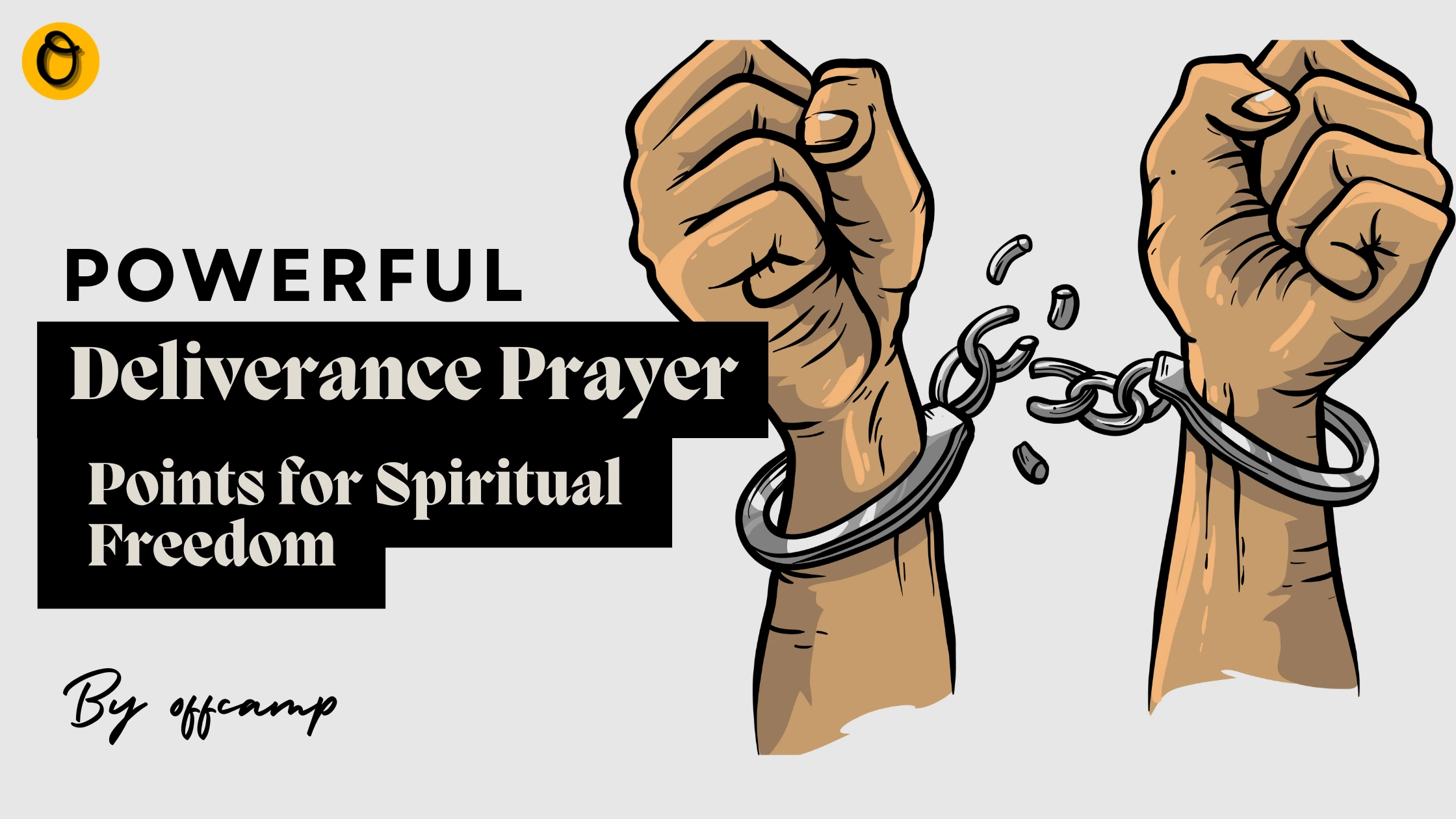 85+ Deliverance Prayer Points With Scriptures | Self & Family - Offcamp