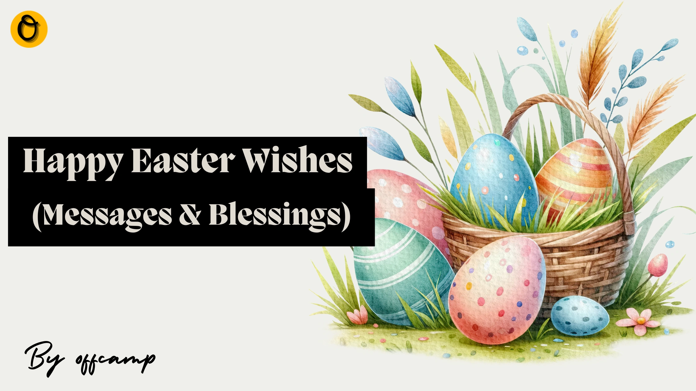 200+ Happy Easter Wishes: [ 2025 ] (Messages & Blessings) - Offcamp