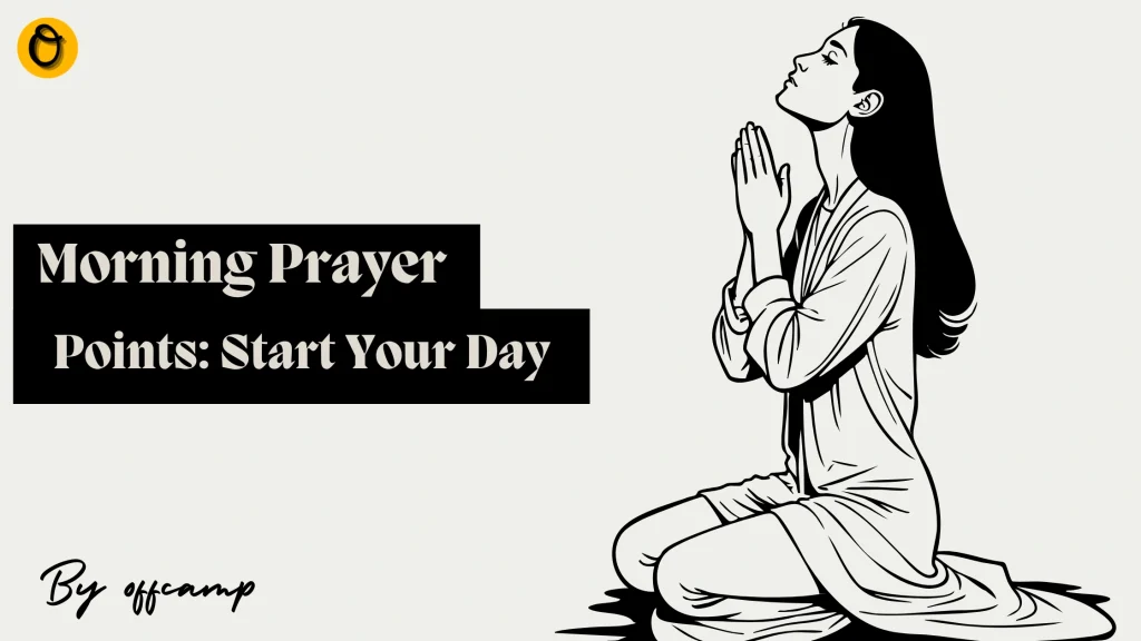 65+ Morning Prayer Points: Start Your Day with Divine Power - Offcamp
