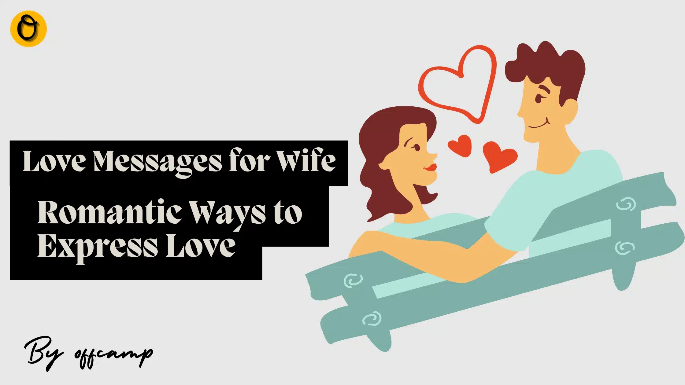 150+ Love Messages for Wife: Romantic Ways to Express Love - Offcamp