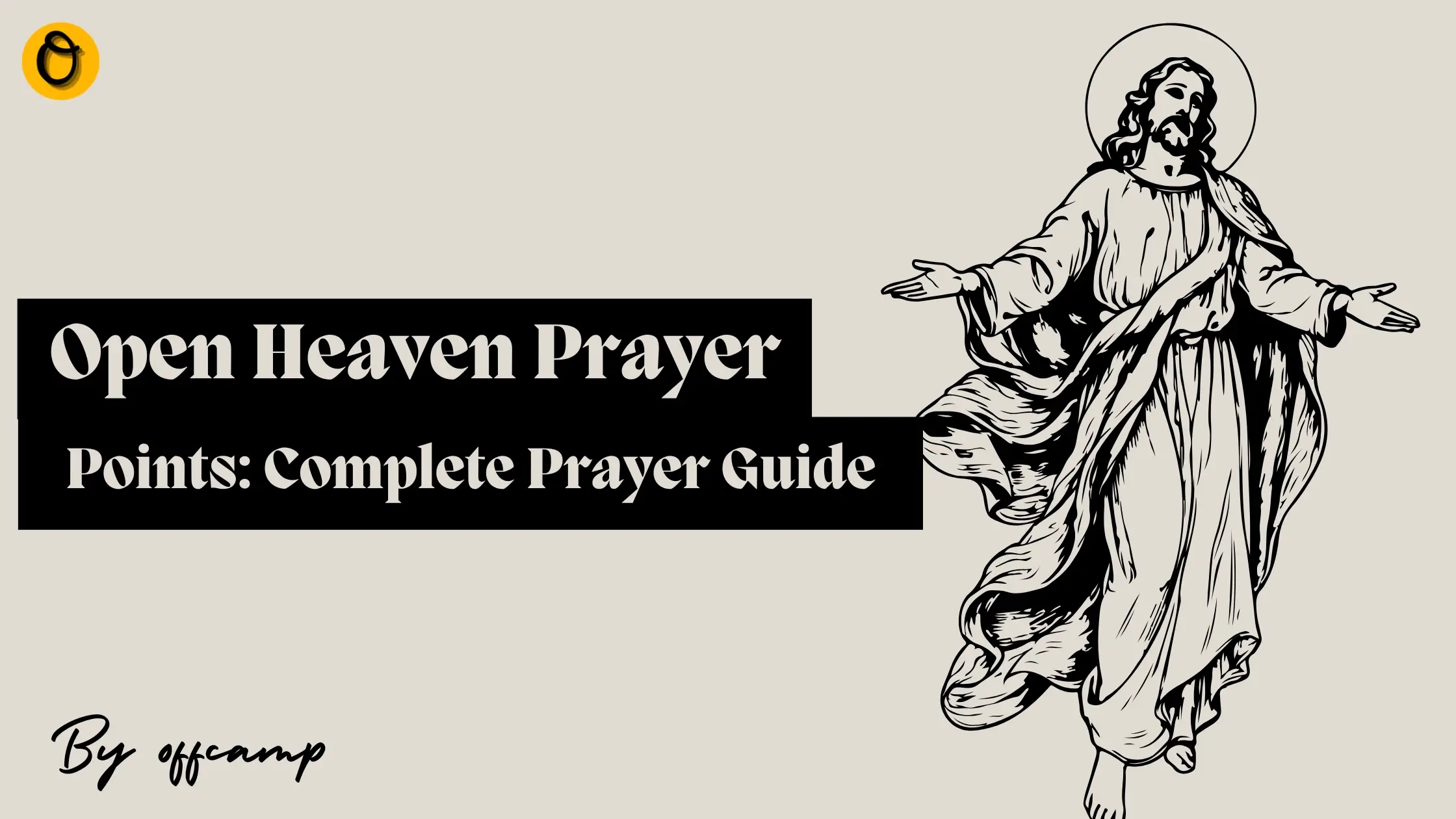 Open Heaven Prayer Points: Complete Prayer (2025 Guide) - Offcamp
