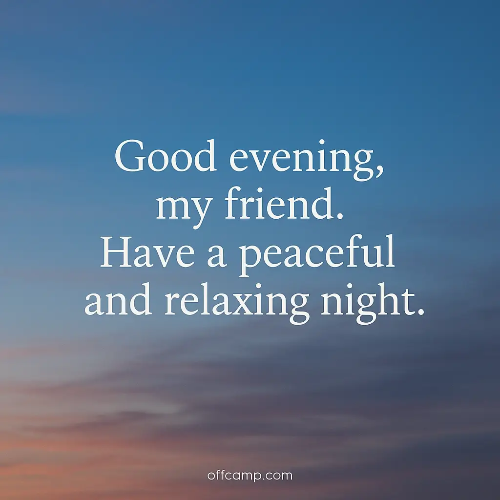 100+ Sweet Good Evening Message for Friend [Evening Wishes] - Offcamp