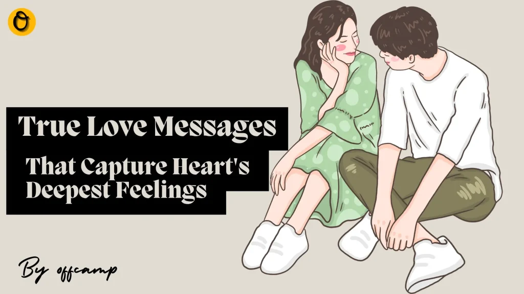 50+ Beautiful True Love Messages to Express Deep Emotions - Offcamp