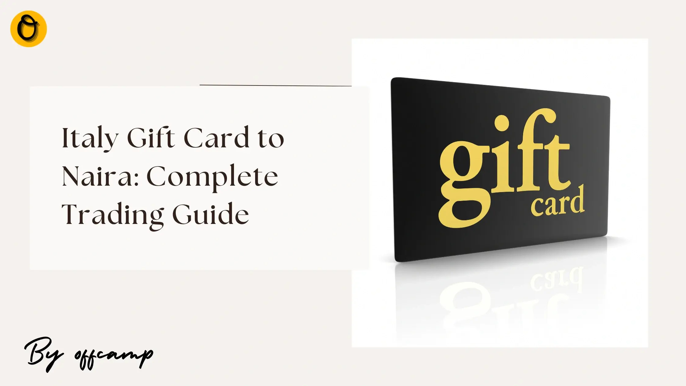 Italy Gift Card to Naira Rate Today: Trading Guide 2025 - Offcamp